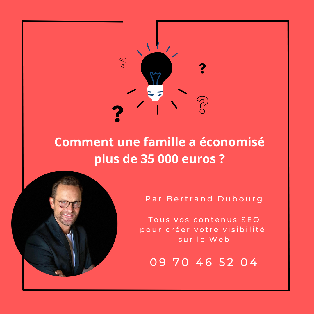 Comment une famille a économisé plus de 35 000 euros ...